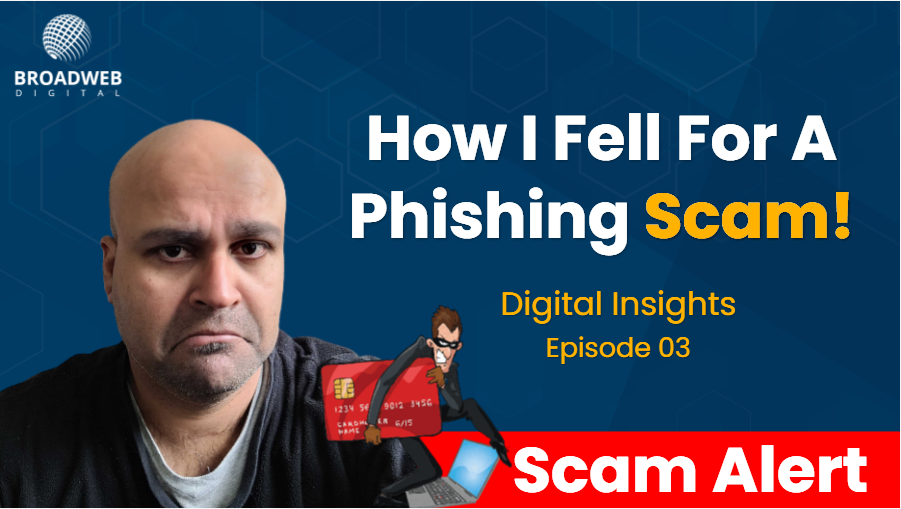 How I fell for a Phishing Scam!